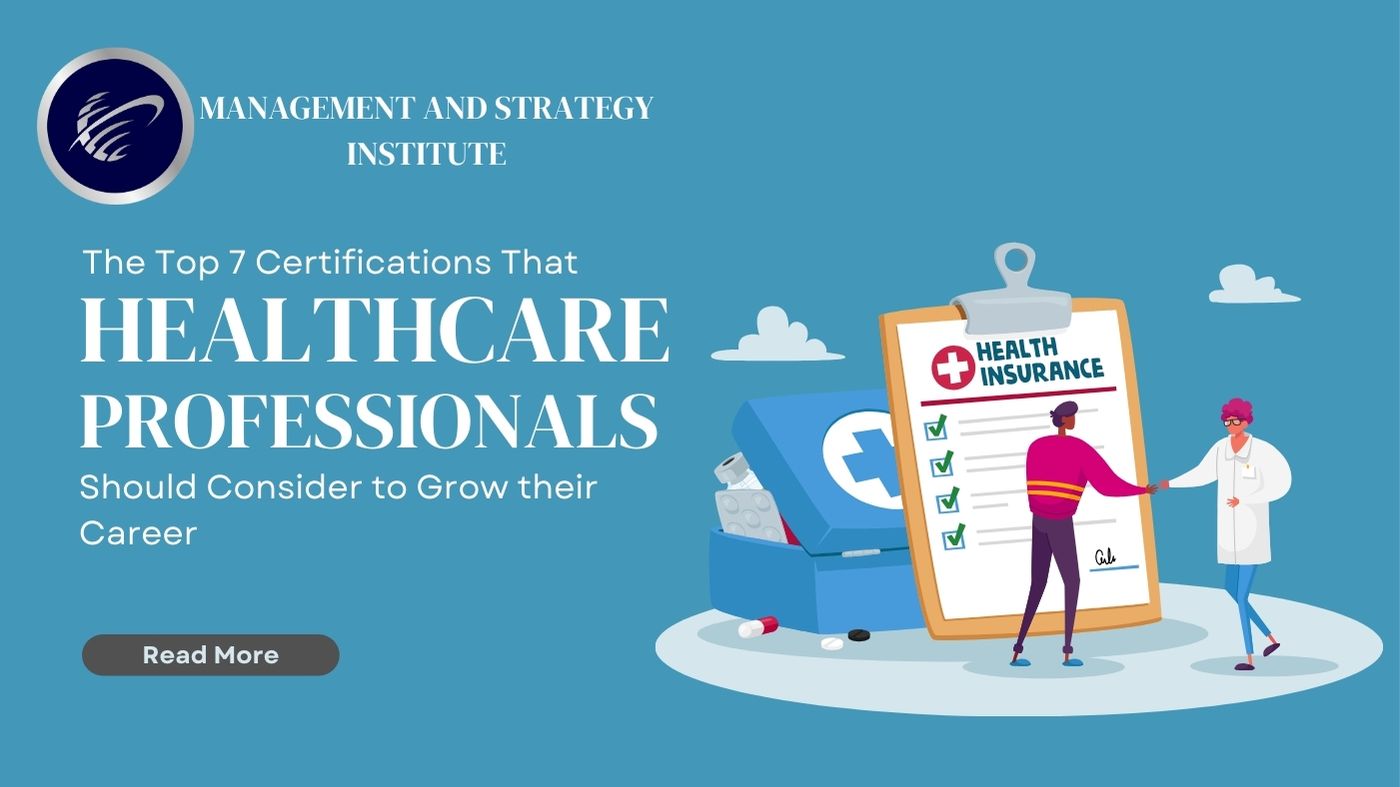 Top 7 Certifications that Healthcare Professionals Should Consider
